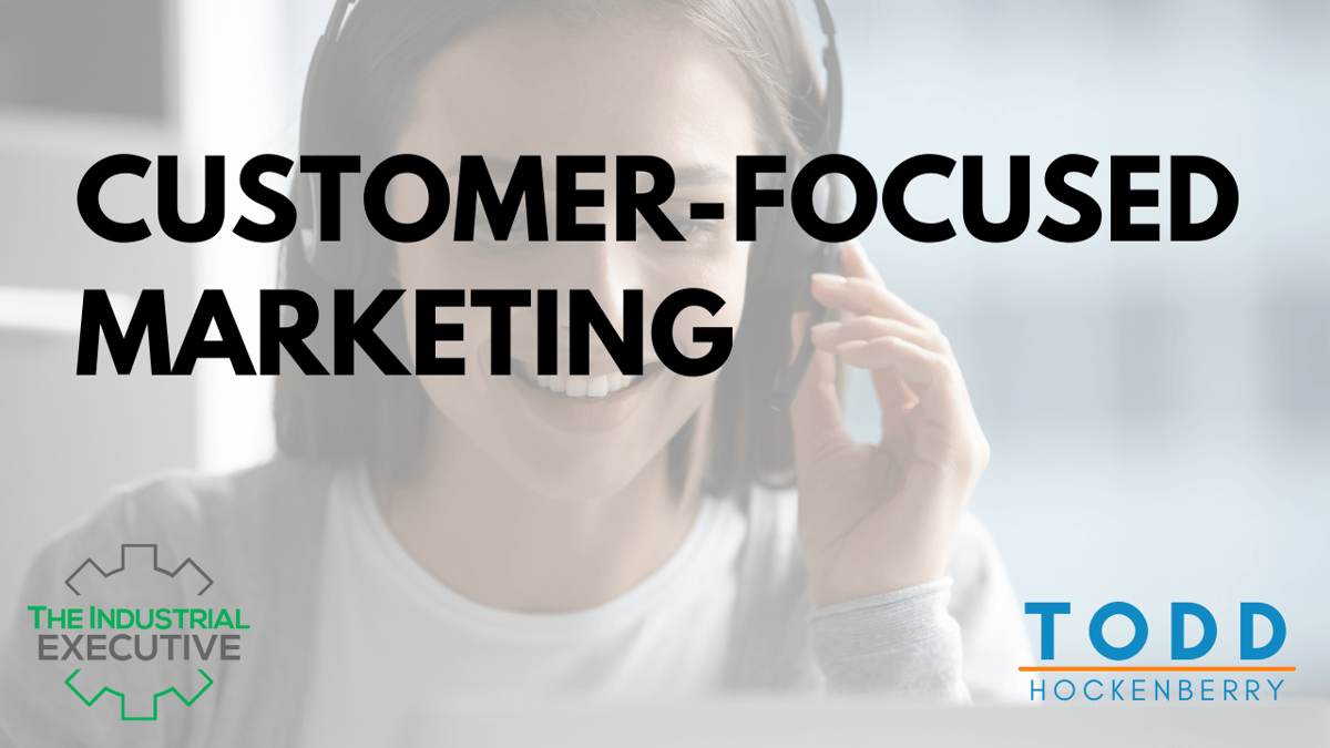 Why You Need a Customer-Focused Marketing Strategy